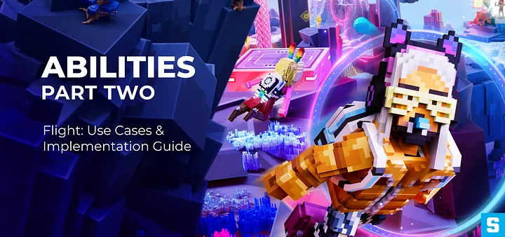 The Sandbox Blog | Abilities Part Two: Flight Use Cases ...
